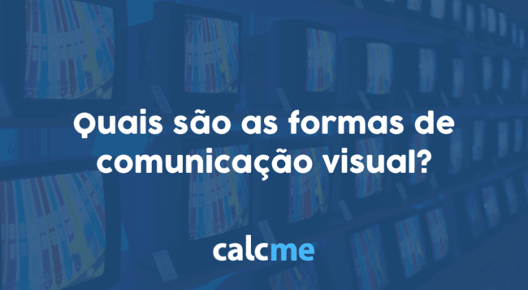 Quais são as formas de comunicação visual? - Calcme